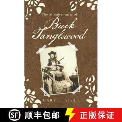 【3-4周达】精装 The Misadventures of Buck Tanglewood [9781490843476]