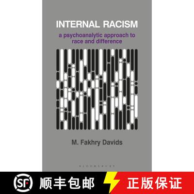 【3-4周达】Internal Racism : A Psychoanalytic Approach to Race and Difference [9780333964576]