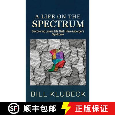 【3-4周达】A Life on the Spectrum: Discovering Late in Life that I Have Asperger's Syndrome [9780578259574]