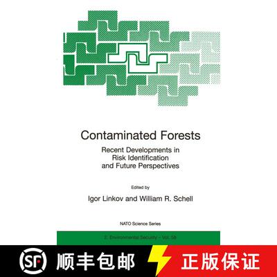 【3-4周达】Contaminated Forests : Recent Developments in Risk Identification and Future Perspectives [9780792357391]