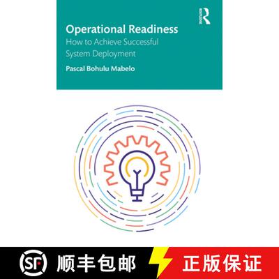 【3-4周达】精装 Operational Readiness : How to Achieve Successful System Deployment [9780367903343]