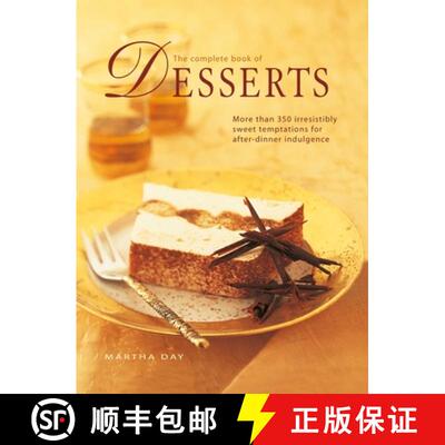 【3-4周达】精装 Complete Book Desserts: More Than 350 Irresistibly Sweet Temptations for After-dinner... [9780754824206]