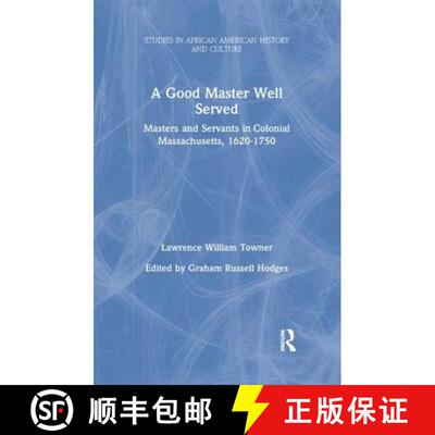 【3-4周达】African American History and Culture: Masters and Servants in Colonial Massachusetts, 1620... [9781138975323]