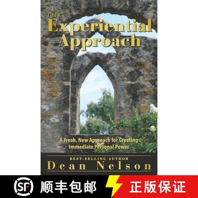 【3-4周达】The Experiential Approach: A Fresh New Approach for Creating Immediate Personal Power [9780991455805]