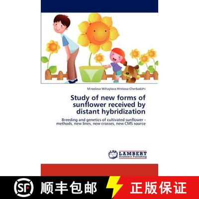 预订 Study of New Forms of Sunflower Received by Distant Hybridization [9783659136177]