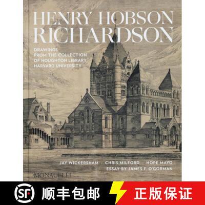 精装 Henry Hobson Richardson: Drawings from the Collection of Houghton Library, Harvard University [9781580936590]