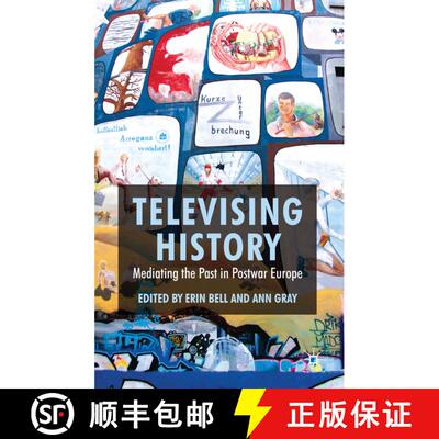【3-4周达】精装 Televising History : Mediating the Past in Postwar Europe [9780230222083]