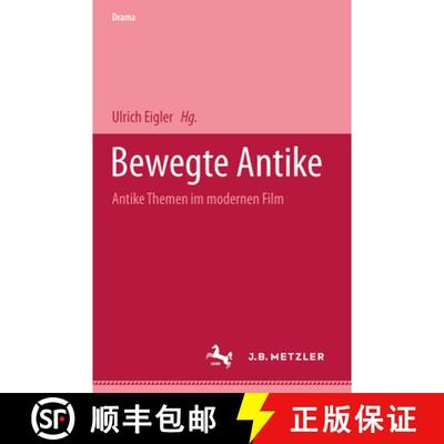 【3-4周达】Bewegte Antike: Antike Themen im modernen Film [9783476452870]