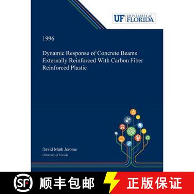 【3-4周达】Dynamic Response of Concrete Beams Externally Reinforced With Carbon Fiber Reinforced Plastic [9780530002064]