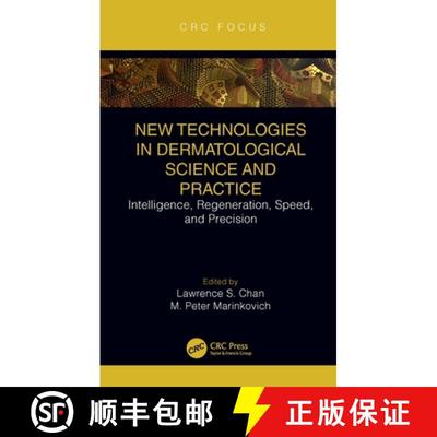 【3-4周达】New Technologies in Dermatological Science and Practice: Intelligence, Regeneration, Speed... [9780367639075]