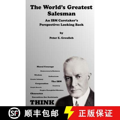 【3-4周达】The World's Greatest Salesman: An IBM Caretaker's Perspective: Looking Back [9780983373407]