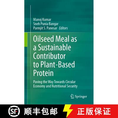 【3-4周达】Oilseed Meal as a Sustainable Contributor to Plant-Based Protein : Paving the Way Towards ... [9783031478796]