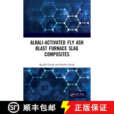 【3-4周达】Alkali Activated Fly Ash: Blast Furnace Slag Composites [9780367535551]