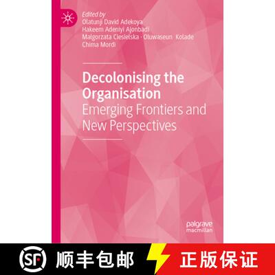 【3-4周达】精装 Decolonising the Organisation : Emerging Frontiers and New Perspectives [9783032148506]