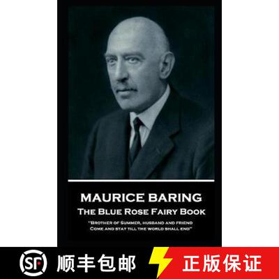 【3-4周达】Maurice Baring - The Blue Rose Fairy Book: 'Brother of Summer, husband and friend, Come an... [9781787804524]