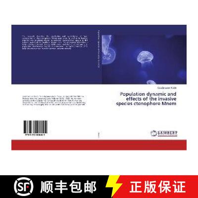 预订 Population dynamic and effects of the invasive species ctenophore Mnem [9783330000445]