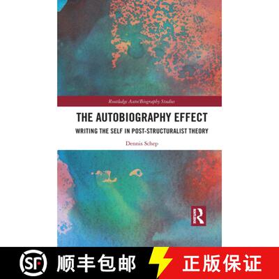 【3-4周达】The Autobiography Effect: Writing the Self in Post-Structuralist Theory [9781032090900]