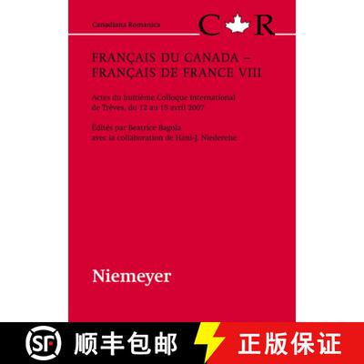 【3-4周达】精装 Français du Canada – Français de France VIII – Actes du huitième Colloque intern... [9783110231038]