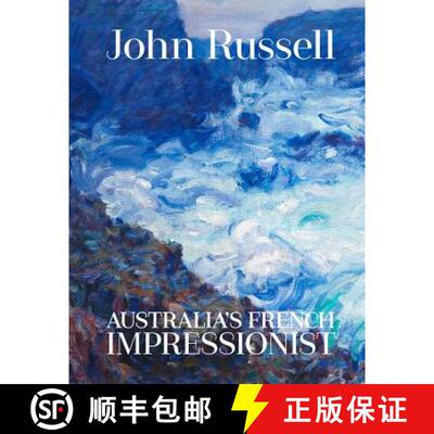 精装 John Russell: Australia's French Impressionist [9781741741384]