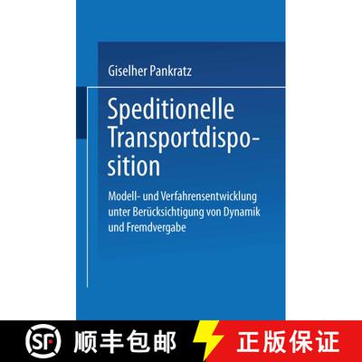 【3-4周达】Speditionelle Transportdisposition : Modell- und Verfahrensentwicklung unter Berücksichti... [9783824476688]