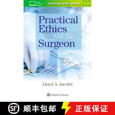 【3-4周达】Practical Ethics for the Surgeon [9781496388605]