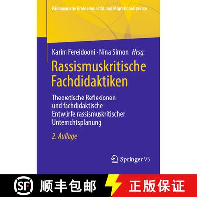 【3-4周达】Rassismuskritische Fachdidaktiken : Theoretische Reflexionen und fachdidaktische Entwürfe... [9783658371678]