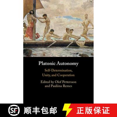 【3-4周达】精装 Platonic Autonomy: Self-Determination, Unity, and Cooperation [9781009520485]