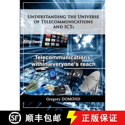 【3-4周达】Understanding the universe of telecommunications and ICTs: Telecommunications within every... [9789997053008]