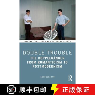 【3-4周达】Double Trouble: The Doppelgänger from Romanticism to Postmodernism [9780367441449]