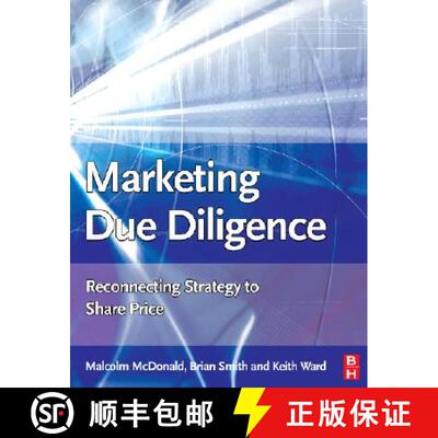 【3-4周达】Marketing Due Diligence: Reconnecting Strategy to Share Price [9780750683425]