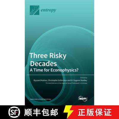 【3-4周达】精装 Three Risky Decades:  A Time for Econophysics? [9783036547411]