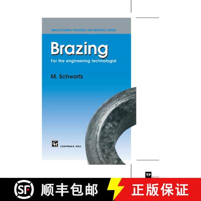 【3-4周达】精装 Brazing: For the engineering technologist [9780412595103]