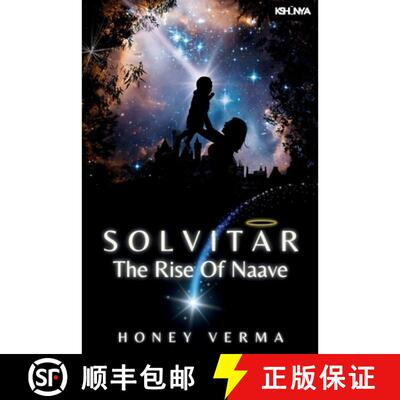 【3-4周达】Solvitar - The Rise Of Naave: A Graphic Novel for Curious Minds - Where a New Universe Beg... [9783982863115]