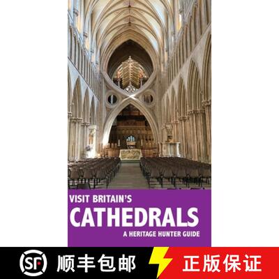 【3-4周达】精装 Visit Britain's Cathedrals:  A guidebook and logbook for visiting 97 cathedrals in En... [9781905315819]