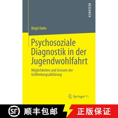 【3-4周达】Psychosoziale Diagnostik in der Jugendwohlfahrt : Möglichkeiten und Grenzen der Gefährdu... [9783658006228]