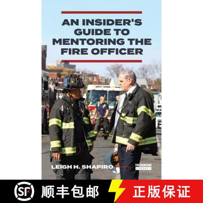 【3-4周达】An Insider′s Guide to Mentoring the Fire Officer [9781593706043]