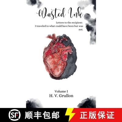 【3-4周达】Wasted Ink- Letters to the Recipient: I traveled to what could have been but was not. [9798230406402]