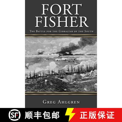 【3-4周达】Fort Fisher: The Battle for the Gibraltar of the South [9781942428732]
