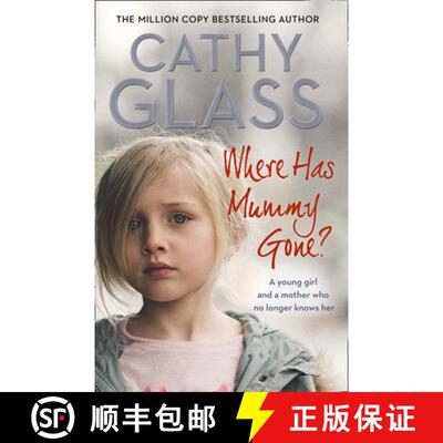 【3-4周达】Where Has Mummy Gone?: A Young Girl and a Mother Who No Longer Knows Her [9780008305468]