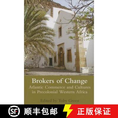 【3-4周达】精装 Brokers of Change – Atlantic Commerce and Cultures in Pre–Colonial Western Africa [9780197265208]