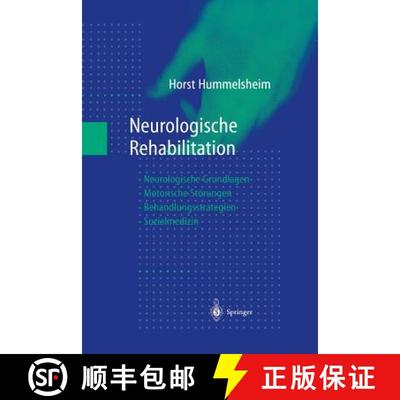 【3-4周达】Neurologische Rehabilitation: Neurologische Grundlagen -- Motorische Störungen -- Behandl... [9783642637988]