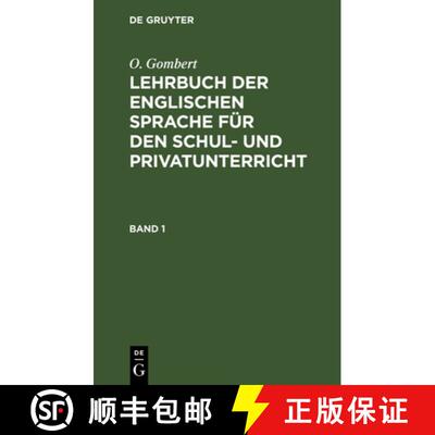 【3-4周达】精装 O. Gombert: Lehrbuch der englischen Sprache für den Schul– und Privatunterricht. Ba... [9783111075570]