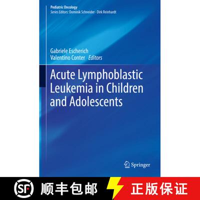 【3-4周达】精装 Acute Lymphoblastic Leukemia in Children and Adolescents [9783031711794]