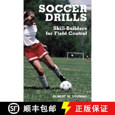 【3-4周达】Soccer Drills : Skill-Builders for Field Control [9780786406821]