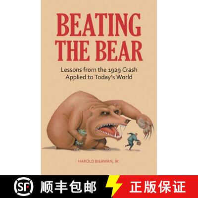 【3-4周达】Beating the Bear: Lessons from the 1929 Crash Applied to Today's World [9780313382147]