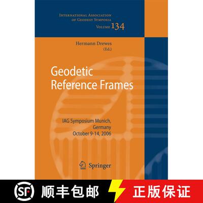【3-4周达】Geodetic Reference Frames: IAG Symposium Munich, Germany, 9-14 October 2006 [9783642426148]