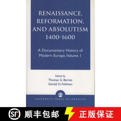 【3-4周达】Renaissance, Reformation, and Absolutism 1400-1600: Volume 1 [9780819108470]
