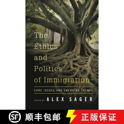 【3-4周达】The Ethics and Politics of Immigration : Core Issues and Emerging Trends [9781783486137]