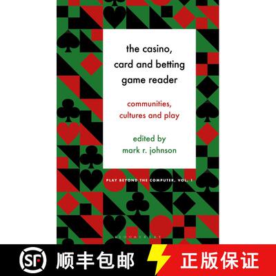 【3-4周达】The Casino, Card and Betting Game Reader: Communities, Cultures and Play [9781501384097]
