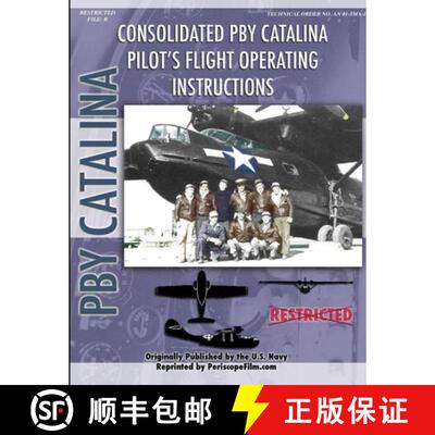 【3-4周达】PBY Catalina Flying Boat Pilot's Flight Operating Manual [9781430321606]